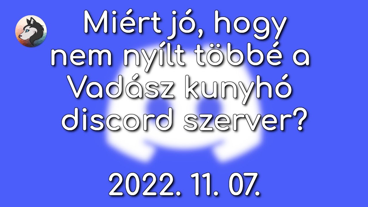 🤔 Miért jó, hogy nem nyílt többé a Vadász kunyhó discord szerver? - YouTube