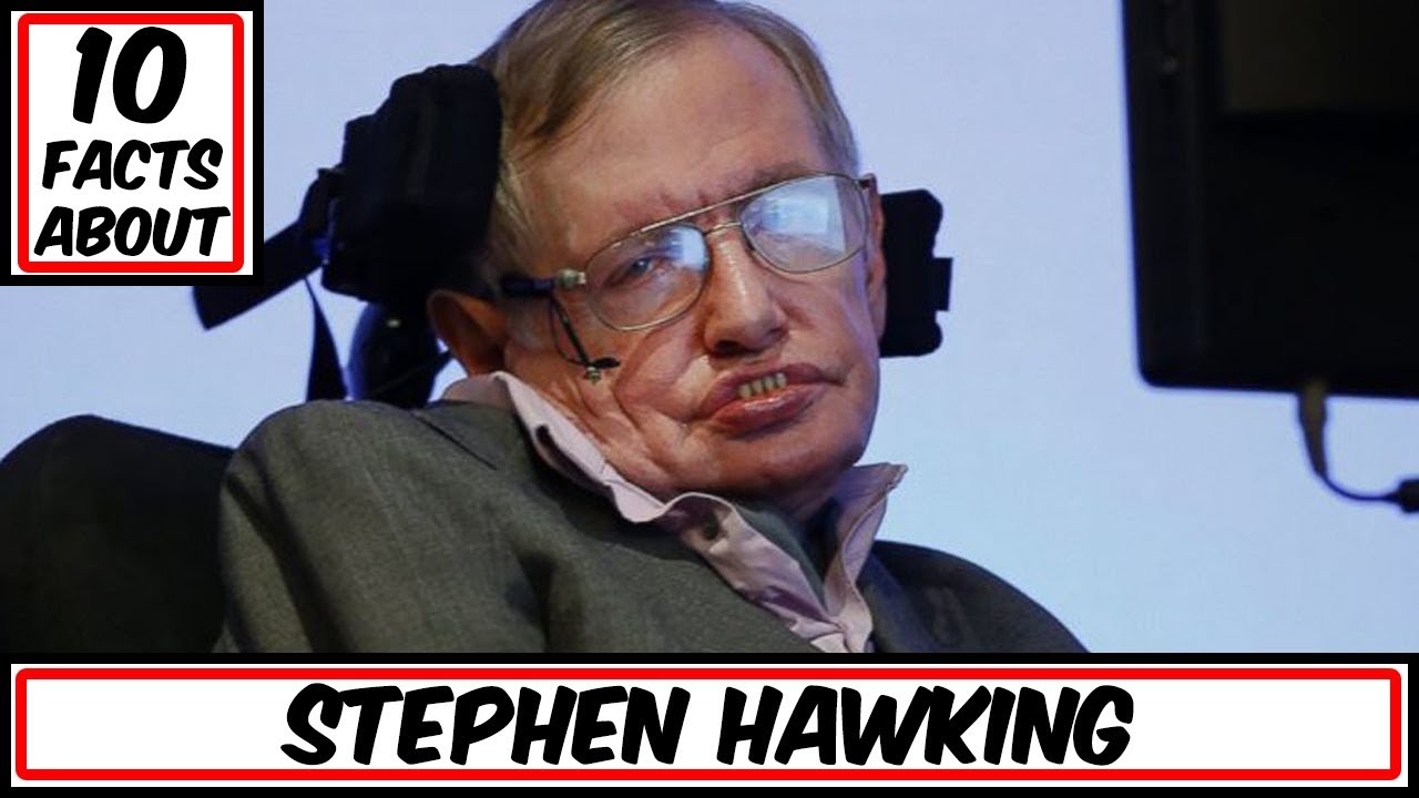 10 Facts About Stephen Hawking - YouTube