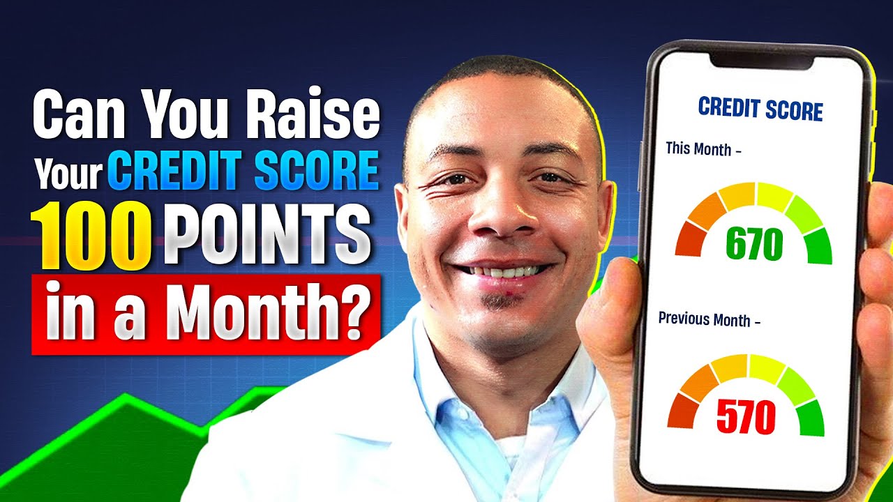 How Can I Raise My Credit Score 100 Points in a Month - YouTube