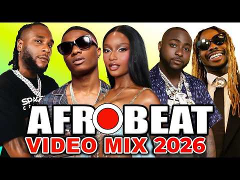 🔥BEST OF AFROBEATS NAIJA OVERDOSE 10 VIDEO MIX 2026 [Burna Boy, Asake, Ruger, Buga, Finesse, Ckay]