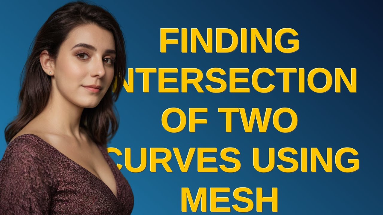 Mathematica: Finding intersection of two curves using mesh functions - YouTube