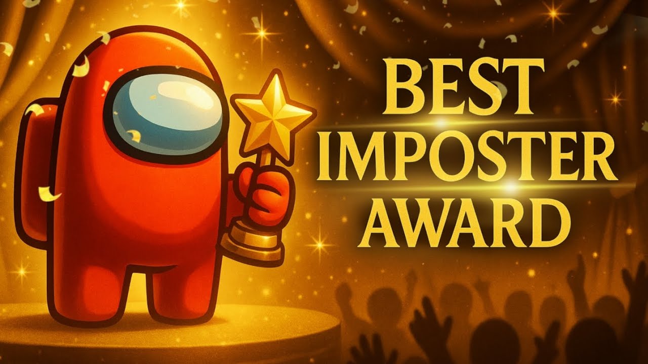Among Us Awards – Best Imposter of All Time! 🏆😂 - YouTube