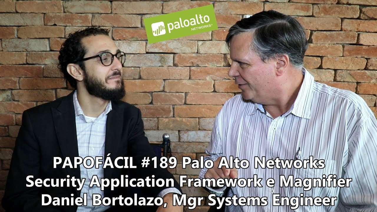 PAPOFÁCIL #189 Palo Alto Networks Security Application Framework e Magnifier - YouTube