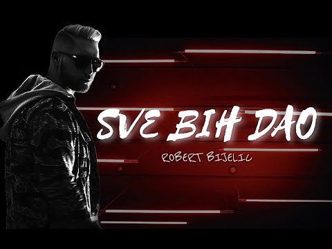 ROBERT BIJELIC - SVE BIH DAO (OFFICIAL VIDEO) • 2014 •