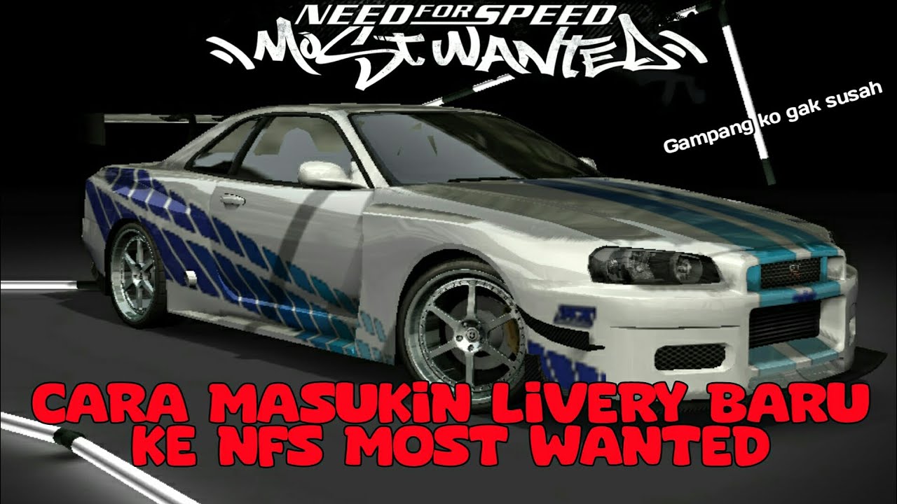 Cara Menambah Livery Baru di NFS Most Wanted With NFS-TexEd Tool - YouTube