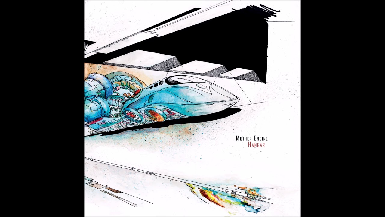 MOTHER ENGINE - Hangar (2017) (Full Album) - YouTube