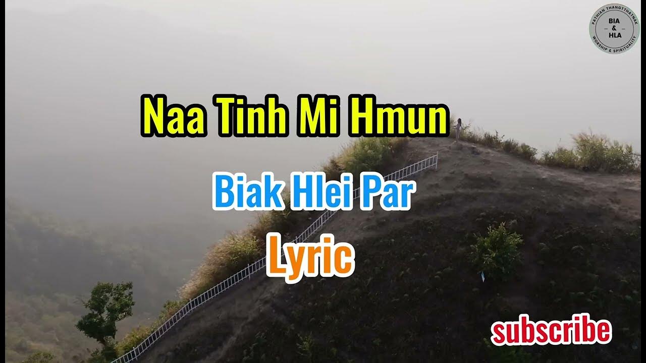 Biak Hlei Par// Na Tinh Mi Hmun Lyric//Pathian hla 2025 - YouTube