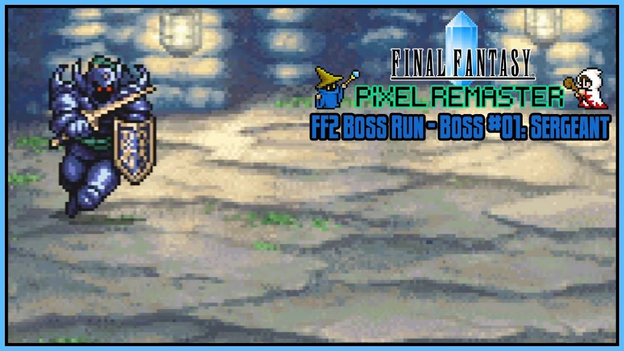 EL SARGENTO GUARDIÁN | FINAL FANTASY II (PARTE 2) - YouTube
