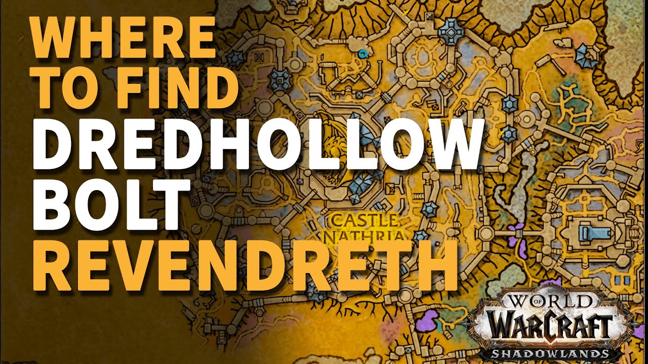 Dredhollow Bolt WoW Location - YouTube