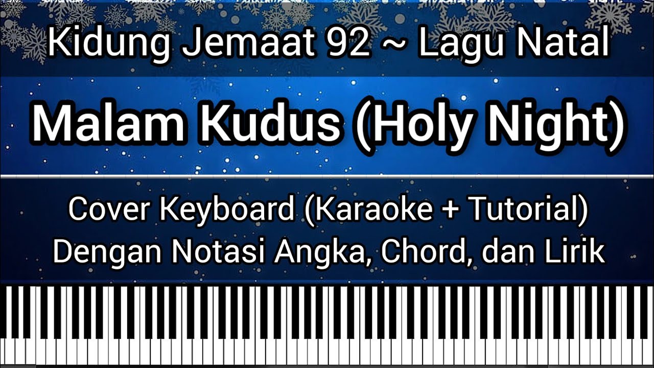 KJ 92 - Malam Kudus (Silent Night Holy Night) Cover Keyboard (Not Angka ...
