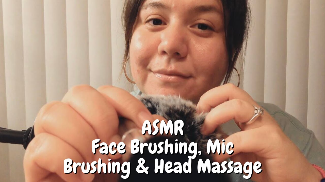 ASMR Face Brushing, Mic Brushing & Head Massage - YouTube