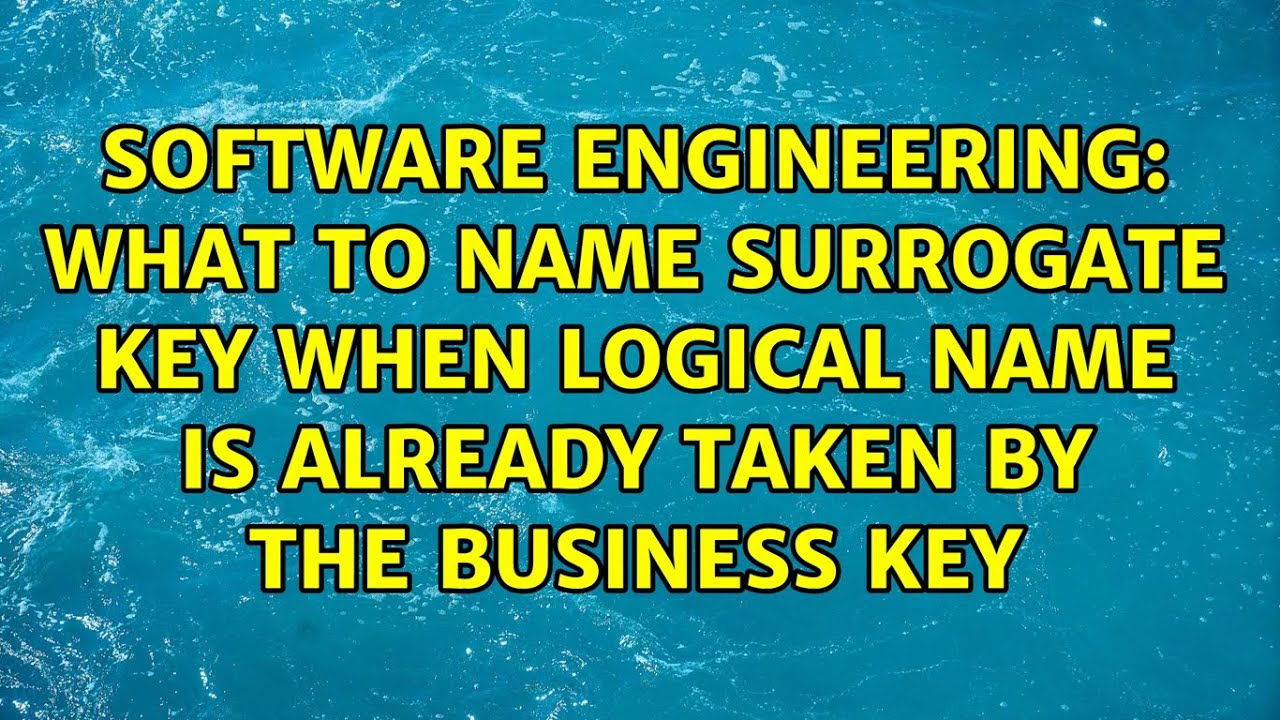 What to name surrogate key when logical name is already taken by the ...