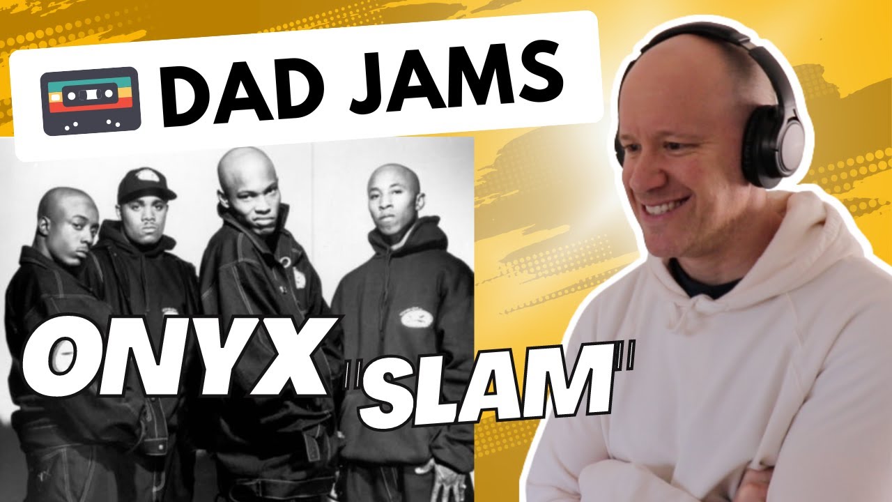 OLD DAD REACTS to ONYX - SLAM (official Dad Jams Score) - YouTube
