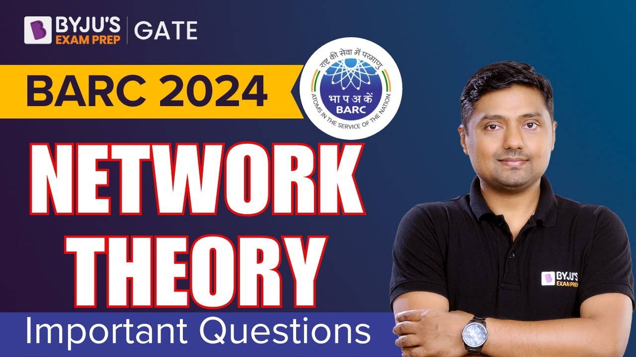 BARC 2024 | EE/ECE | Network Theory | Important Questions | BYJU'S GATE - YouTube