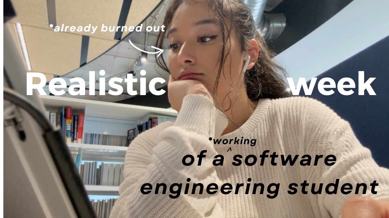 *realistic* week as a software engineering student (alr burned out ...