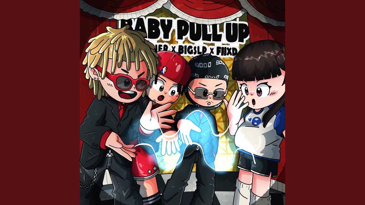 BABY PULL UP (feat. FIIXD) - YouTube
