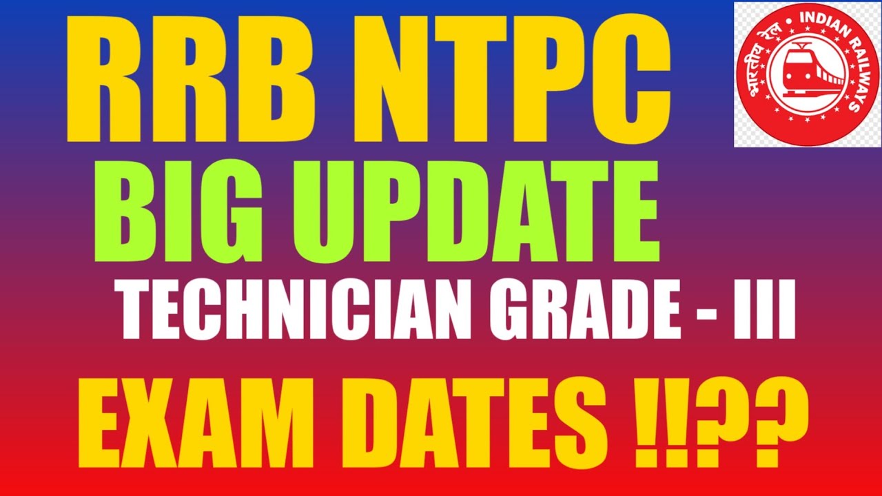 RRB TECHNICIAN GRADE III BIG UPDATE | RRB LATEST updates - YouTube