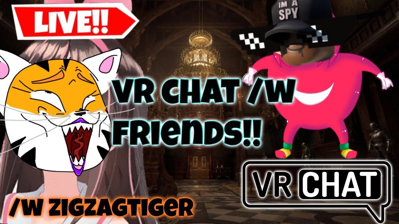 🔴 PLAYING FUN VR CHAT GAMES LIVE!| WITH ZIGZAGTIGER!| 1K SUBS?! 🔴 - YouTube