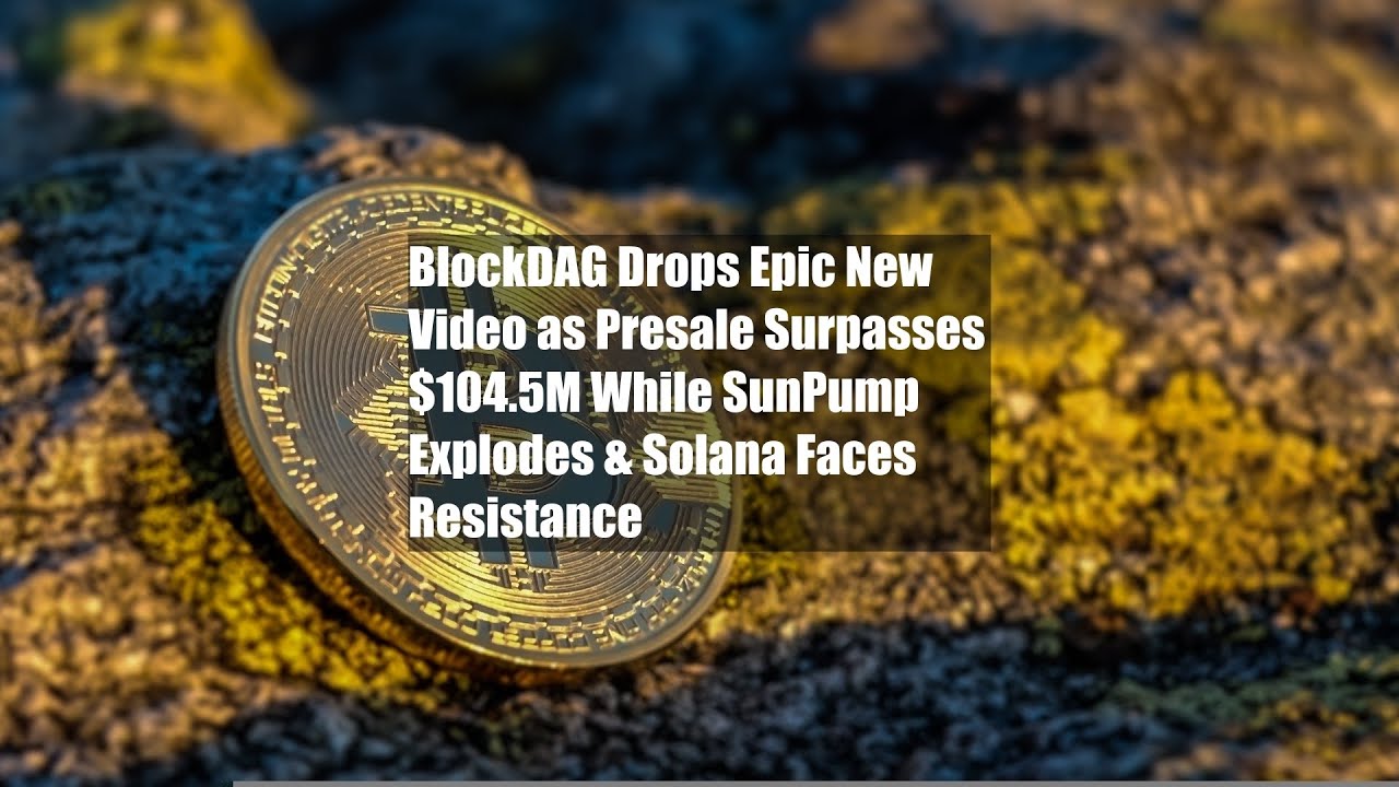BlockDAG Drops Epic New Video as Presale Surpasses $104.5M While - YouTube