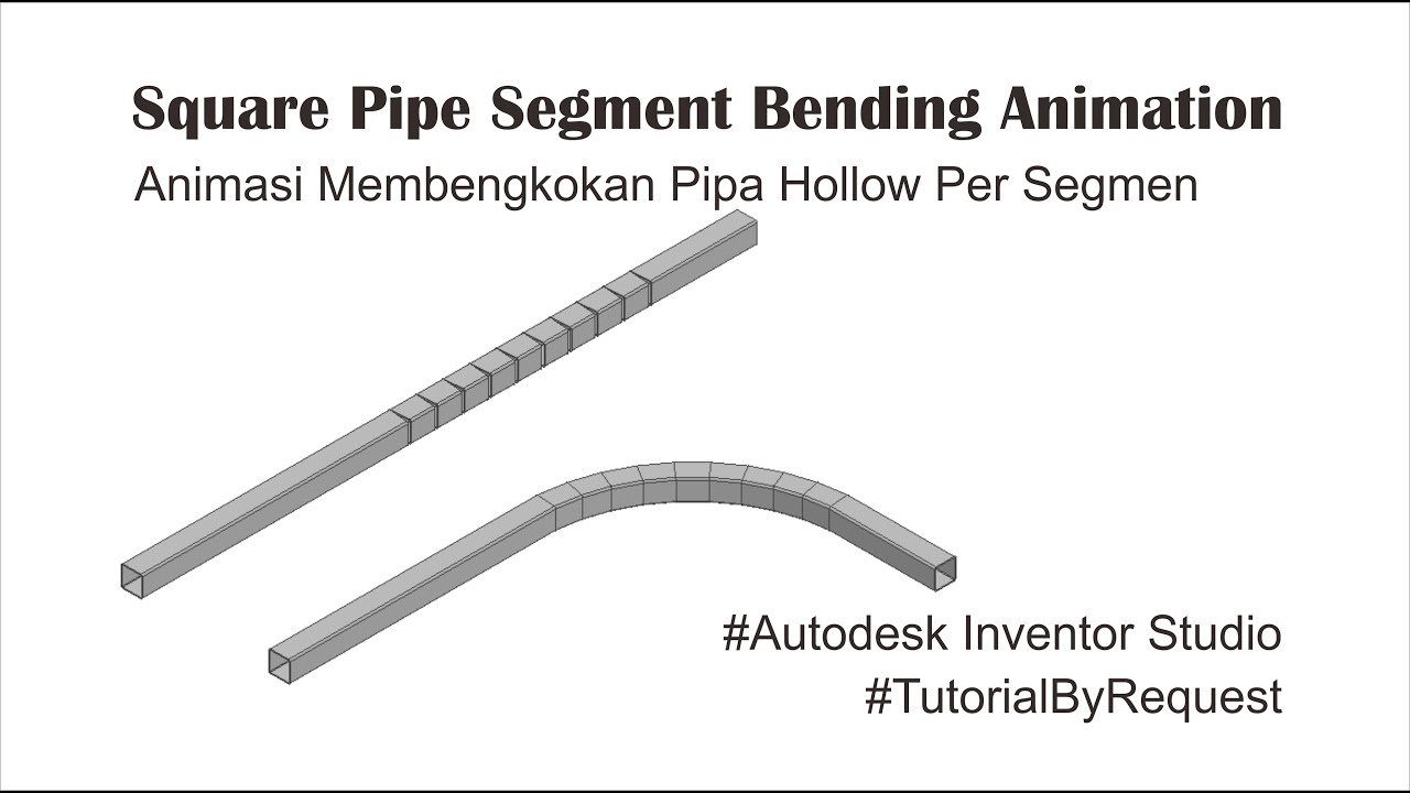 #TutorialByRequest 025: Square Pipe Segment Bending - YouTube