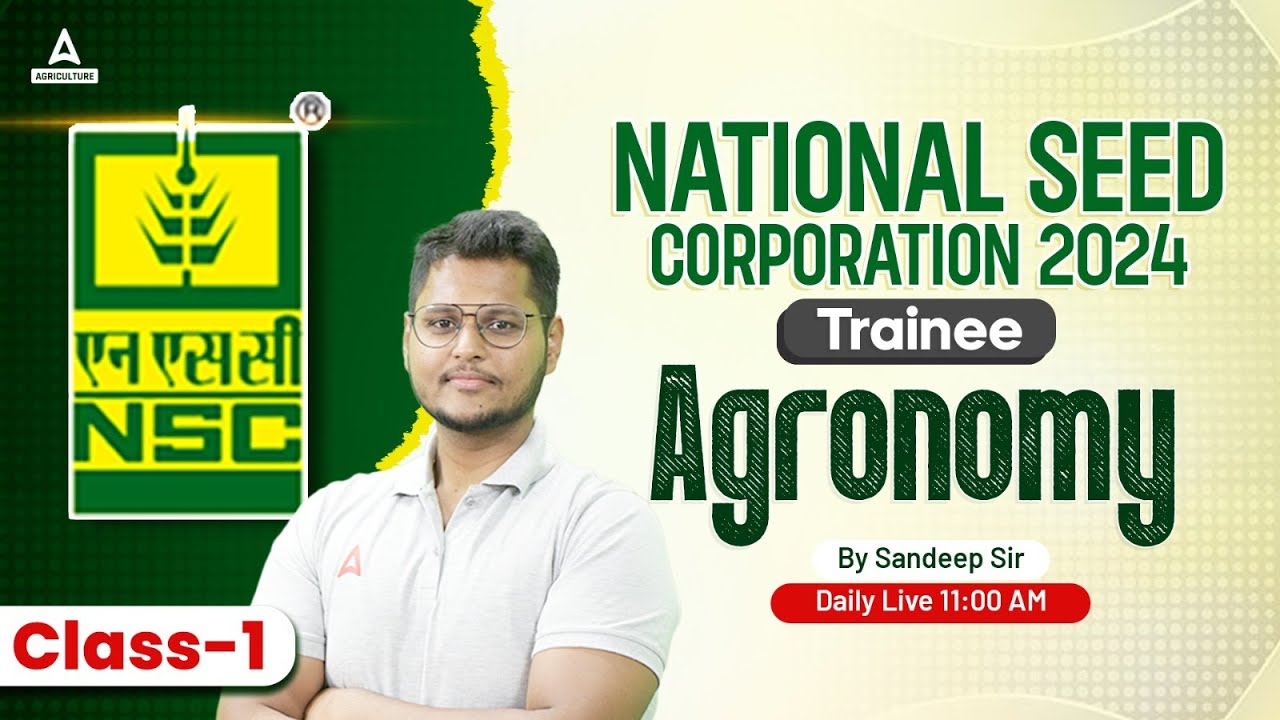 National Seed Corporation Trainee 2024 | Agronomy Class #1 | By Sandeep ...
