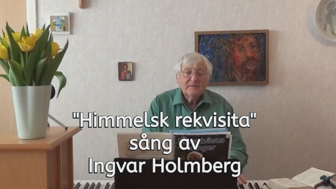 Himmelsk rekvisita - sång av Ingvar Holmberg - YouTube