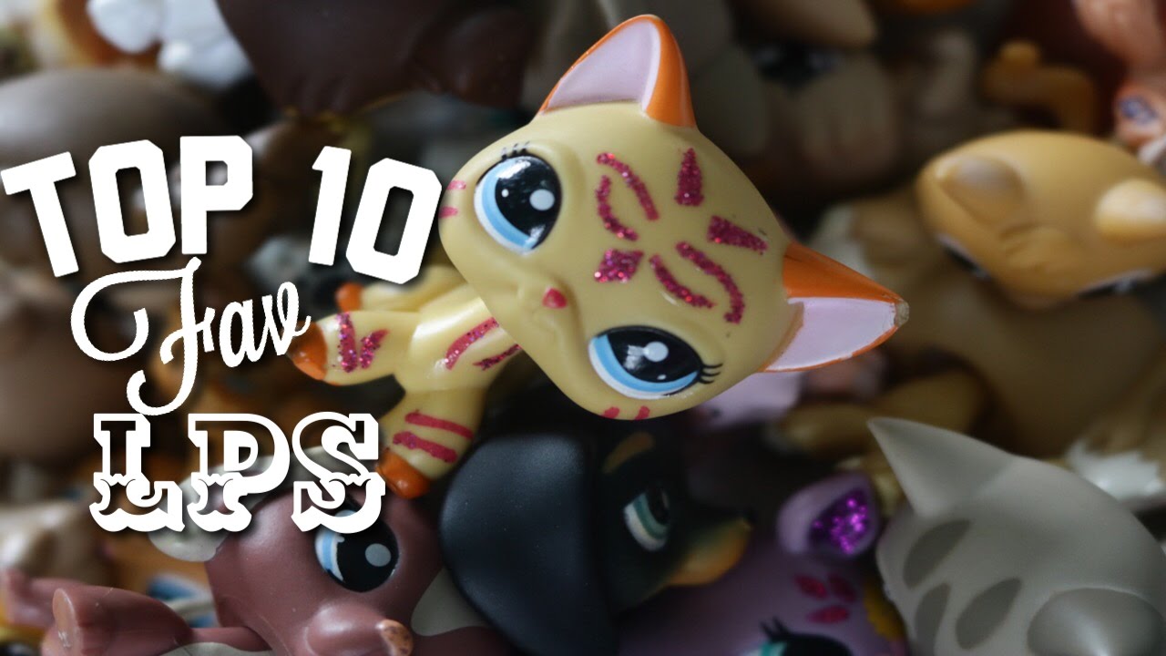 My Top 10 Favorite LPS! | 500 subs - YouTube