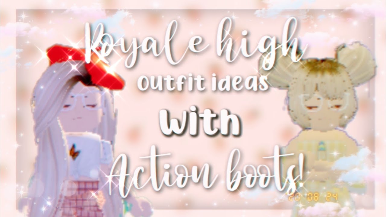 Royale High Outfit Ideas with Action Booties! - YouTube