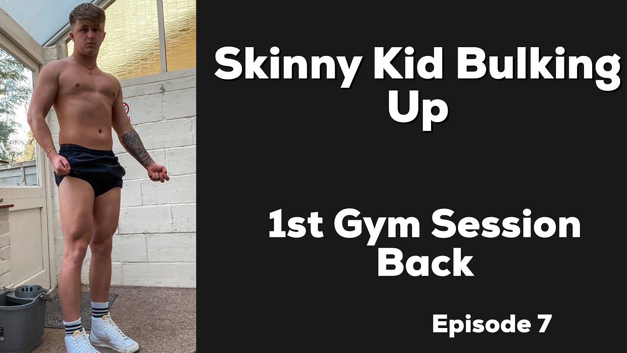 Skinny Kid Bulking Up | 1st Gym Session Back | EP 7 - YouTube