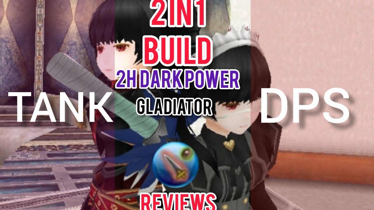 Toram online - "2H Gladiator tank Dark power/Dark maid - 2 IN 1 Build ...