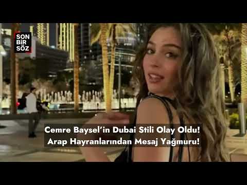 Cemre Baysel’in Dubai Stili Olay Oldu! Arap Hayranlarından Mesaj Yağmuru!
