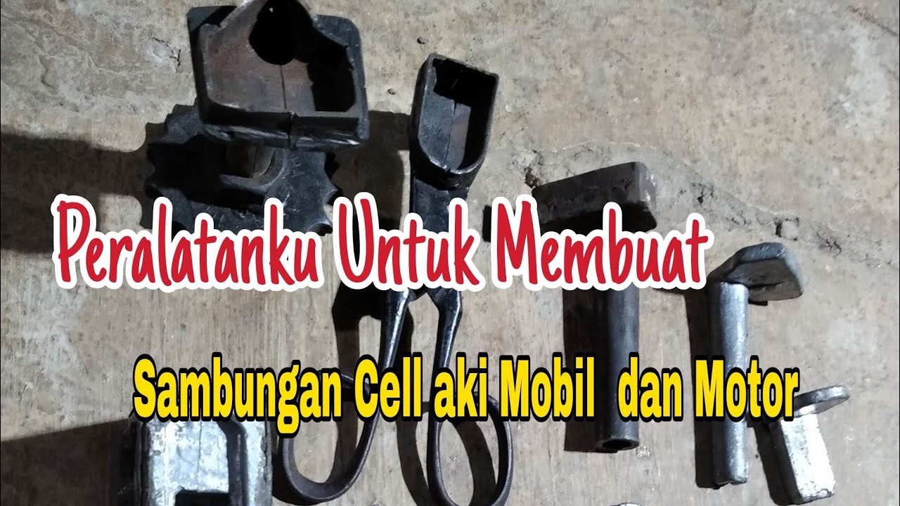 ALAT ALAT UNTUK MENYABUNG CELL AKI , / TOOLS TO CONNECT THE BATTERY ...