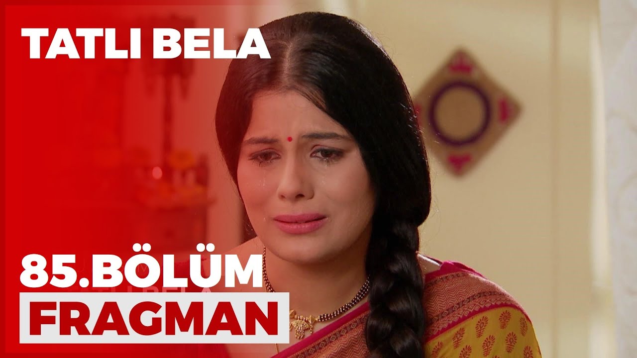 Tatlı Bela 85.Bölüm Fragmanı - 23 Nisan Cuma - YouTube