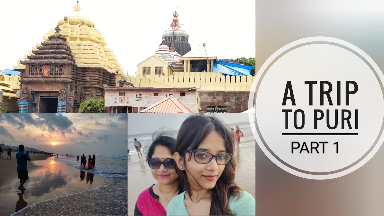 পুরী ভ্রমণ গাইড | Puri Tour Guide Puri Tour 2023 | Sea Beach, Jagganath ...