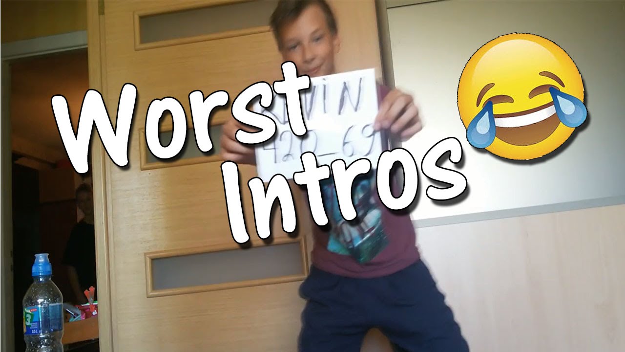 Worst Intros On Youtube #1 - YouTube
