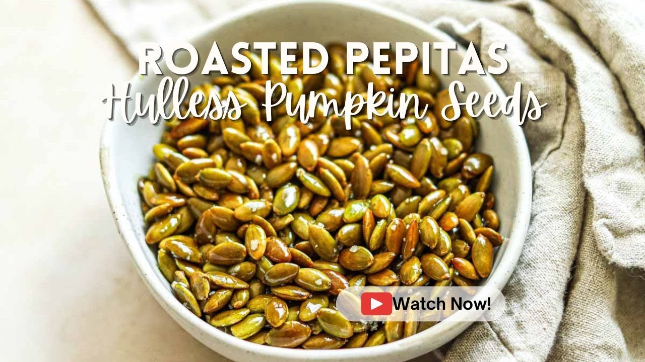 Roasted Pepitas (Hulless Pumpkin Seeds) - YouTube
