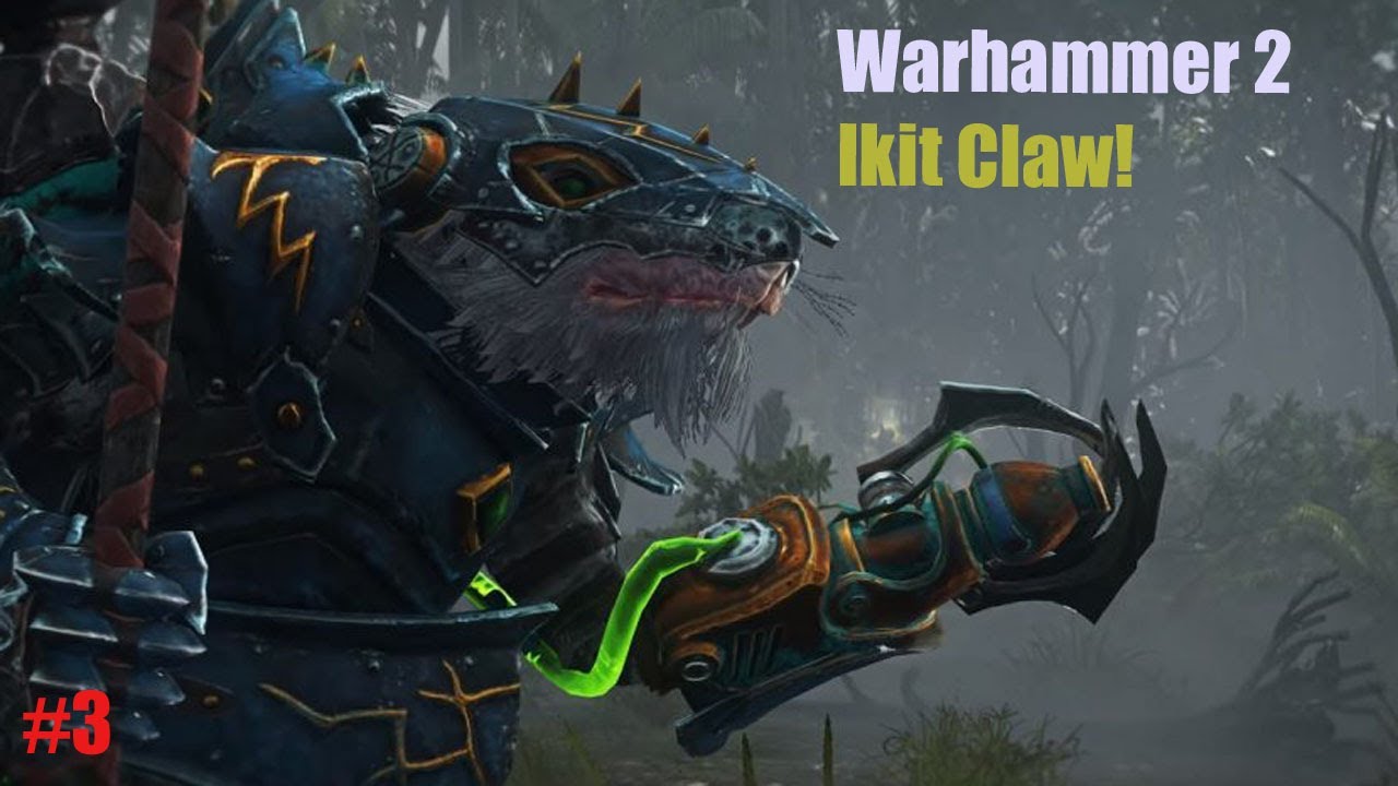 Total War: Warhammer 2 as Ikit Claw #3 - YouTube