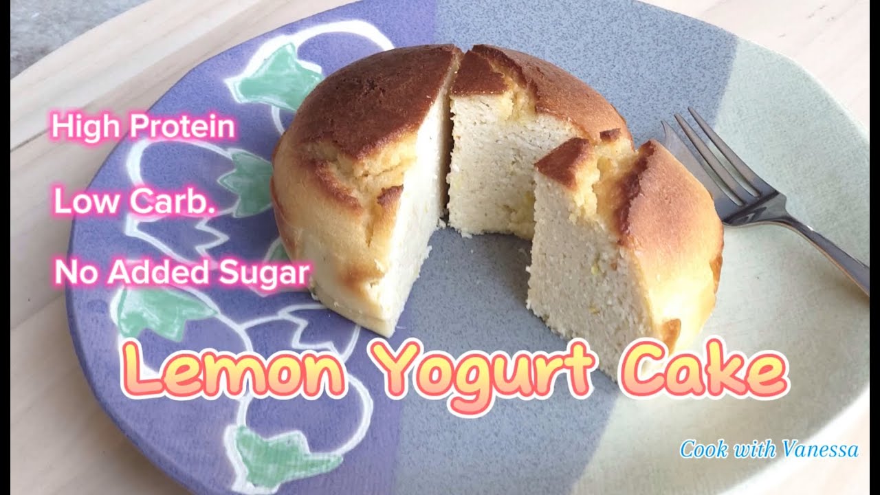 How to Make a High-Protein Low-Carb Lemon Yogurt Cake? - YouTube
