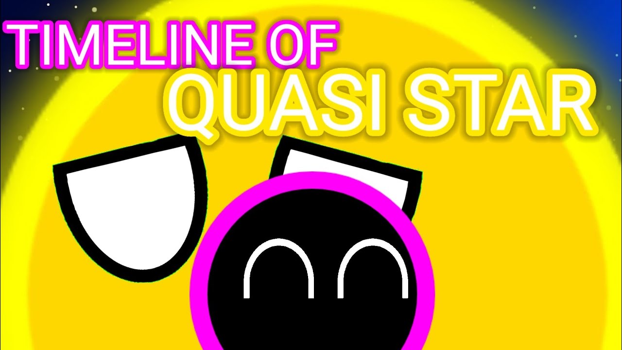 Timeline of Quasi star (classic) - YouTube