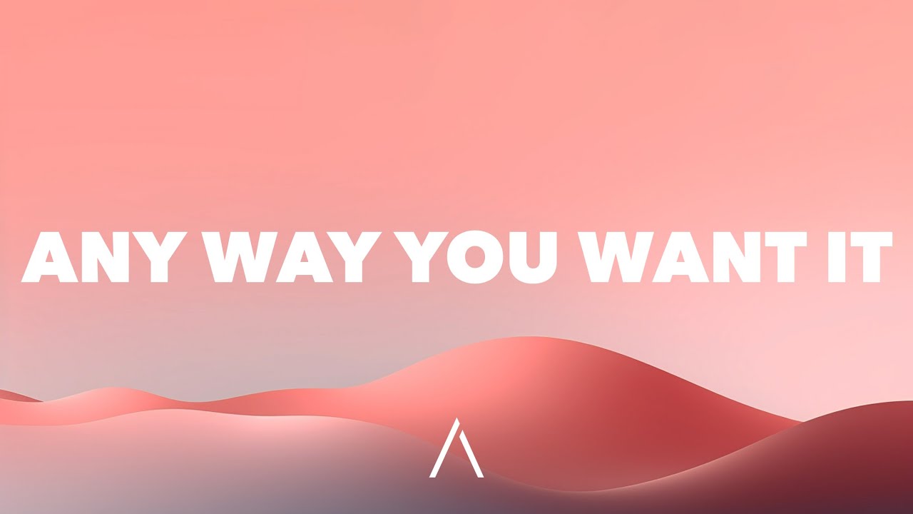 Journey - Any Way You Want It (Lyrics) - YouTube