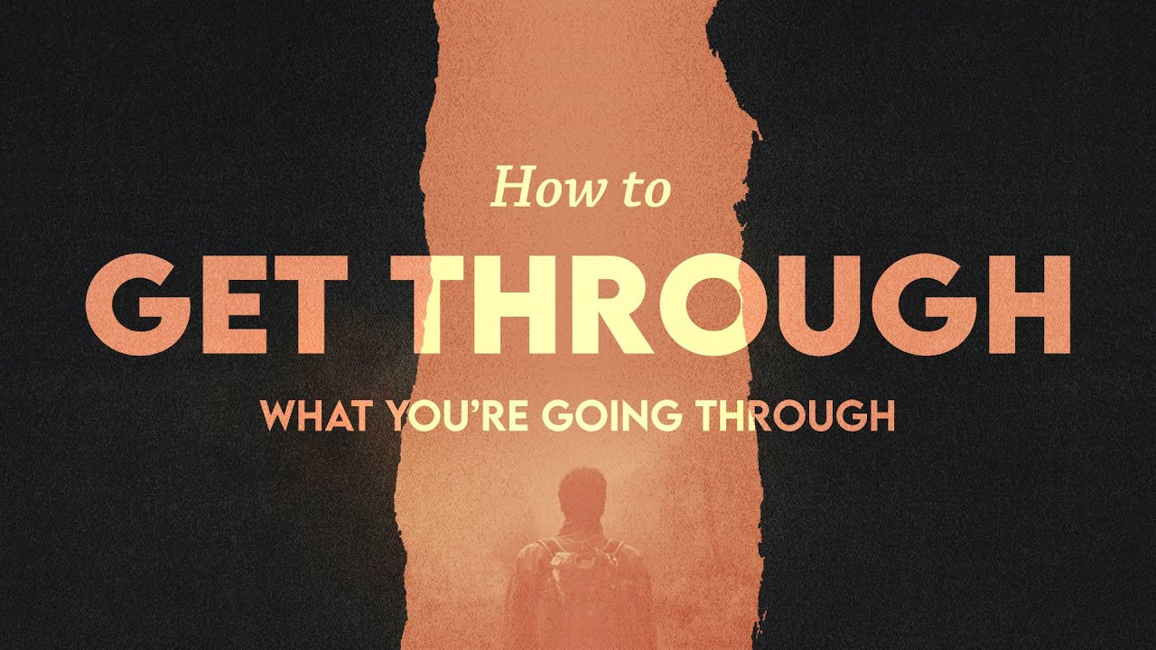 How To Get Through What You're Going Through Part 2 | "Crisis and ...