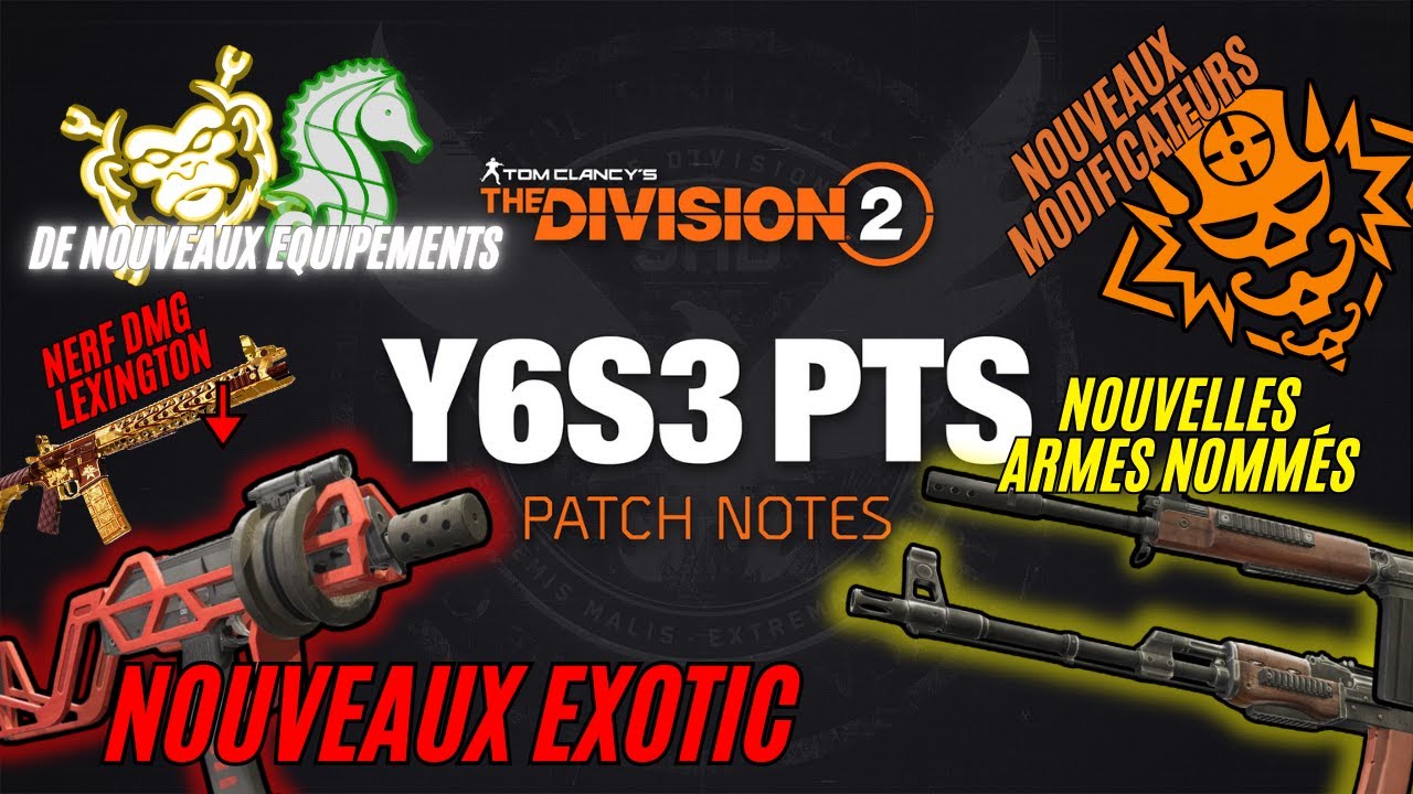 The Division 2 - [FR] [PATCH NOTES] [Y6S3] TOUT SAVOIR SUR LE NOUVEAU ...
