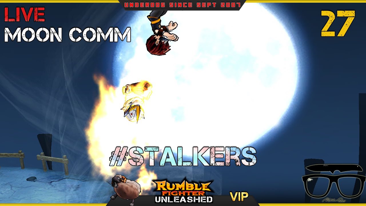 #Stalking Moon Comm #27 (Rumble Fighter Unleashed) - YouTube