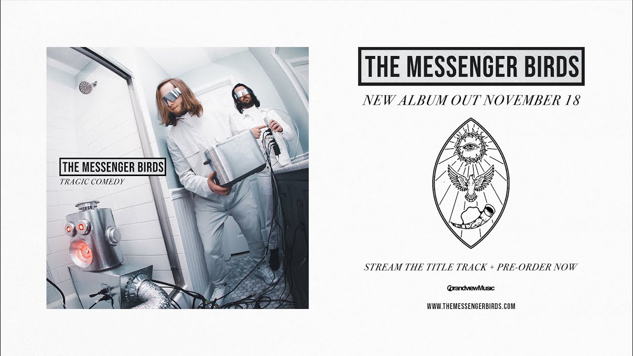 The Messenger Birds - Tragic Comedy - YouTube