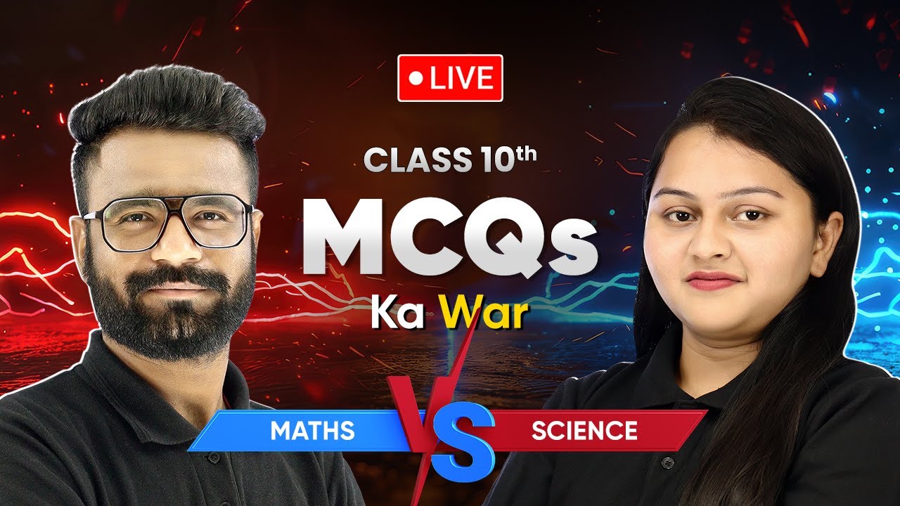 Maths vs Science - MCQs ka War!! | Class 10 - Questions Ka War ⚔️ #live ...
