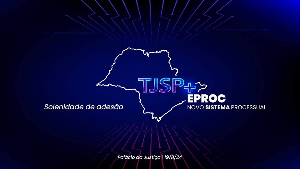 Solenidade de adesão do TJSP ao eproc - YouTube