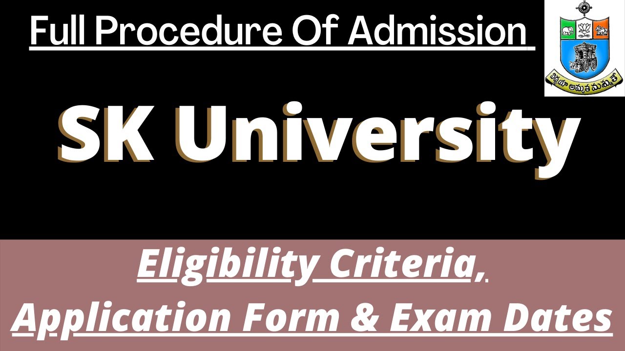 SK University Admission 2023: Application (Soon), Dates, Eligibility ...