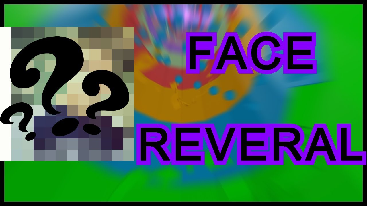 FINALLY FACE REVERAL - YouTube