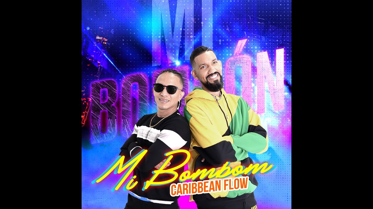 Mi Bombón - Caribbean Flow - YouTube