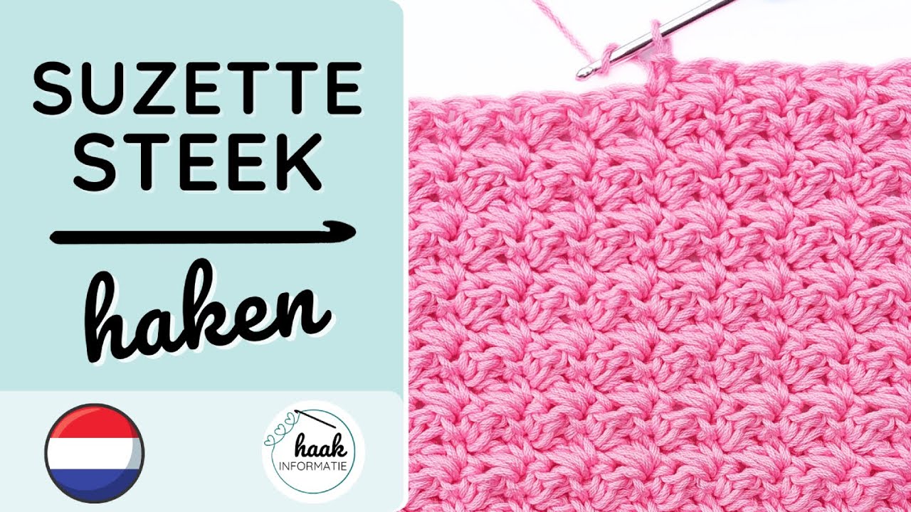 Suzette Steek Haken - Uitleg Haaksteek incl diagram - #haakinformatie # ...